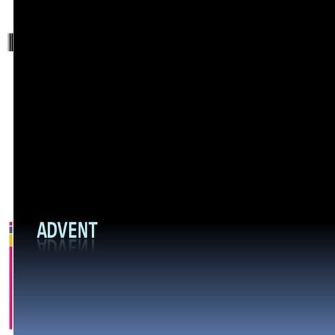 Advent | PPTX | Christianity | Religion & Spirituality