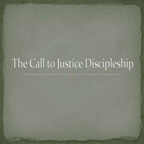 Advent 4 - The Call to justice Discipleship | PPTX
