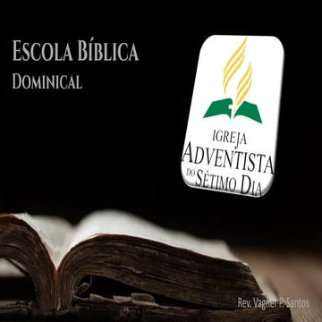 O surgimento da Igreja Adventista do Sétimo Dia, ADVENTISMO hoje, o que ...