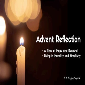 Advent Reflection - A Time of Hope and Renewal - Living in Humility and Simplicity | PPT