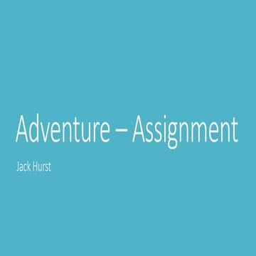 Adventure - Assignment | PPTX