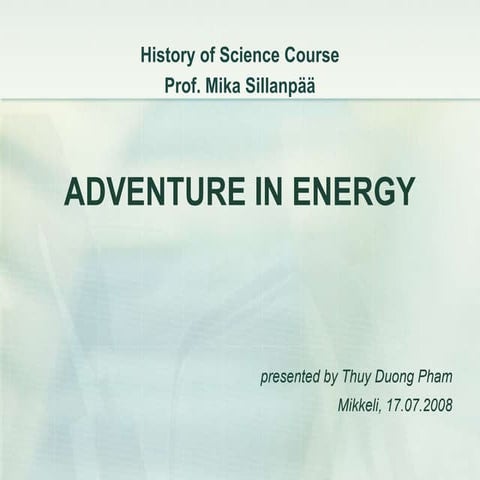 Adventure in energy (history, present, future) | PPTX
