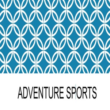 Adventure sports 1 | PPTX