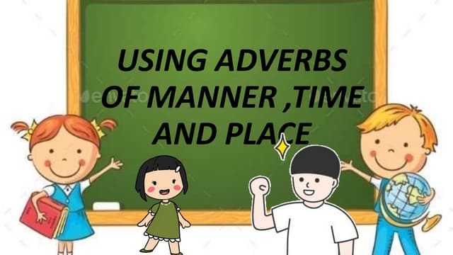 Adverbs of place and time | PPTX
