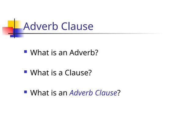 Adverb clauses | PPTX | Law