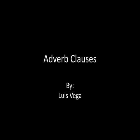 Adverb clauses | PPTX