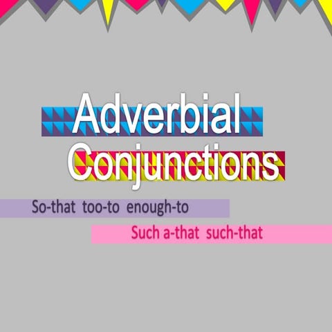 Adverbial conjuctions | PPTX