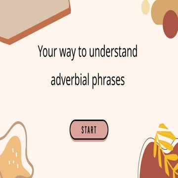 adverbial phrases grammar presentation.pptx