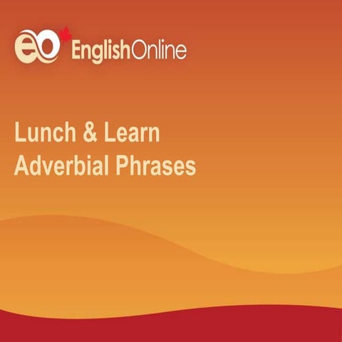 Adverbial phrases ys | PPT