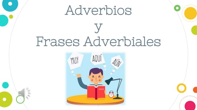 Adverbios Y Frases Adverbialespptx