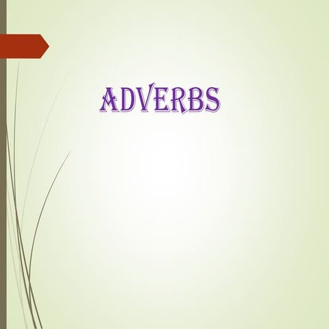 Adverb Lesson forcGrade 9so gooooooooooo | PPT