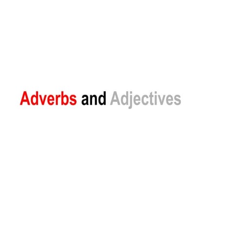 adverbs and adjectives power point presentation | PPT