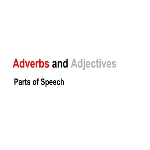 adverbs and adjectives power point presentation | PPT
