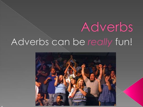 Adverbs & Adjectives | PPT