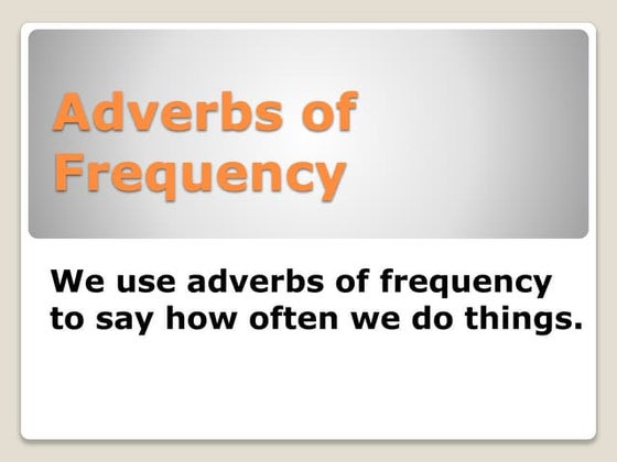 Adverbs of Frequency in English Language | PPT