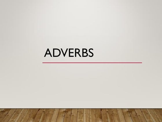 ADVERBS VERSUS ADJECTIVES GRAMMAR FOR ENGLISH AS A SECOND LANGUAGE | PPT