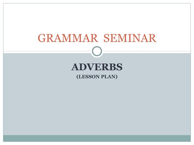 English 9 - Adverbs | PPT