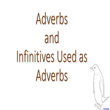 Adverbs and Infinitives used as AdverbAdverbs&infinitives grade8 | PPT