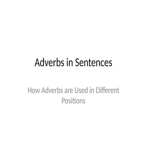 Adverbs_in_Sentencessssssssssssssss.pptx