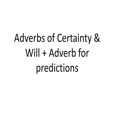 adverbsofcertainty INTERMEDIATE LEVEL.pdf