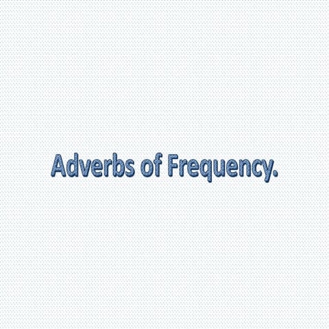Adverbs of frequency.pptx