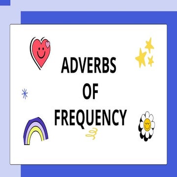 ADVERBS OF FREQUENCY - WORDS WHICH USED GRADE 8.pptx