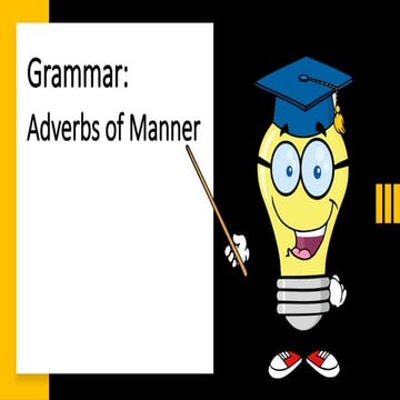 Adverbs of Manner - PowerPoint Presentation.pptx
