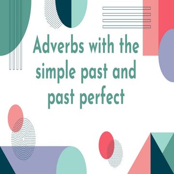 Adverbs of time. Grammar for advanced students. | PPTX
