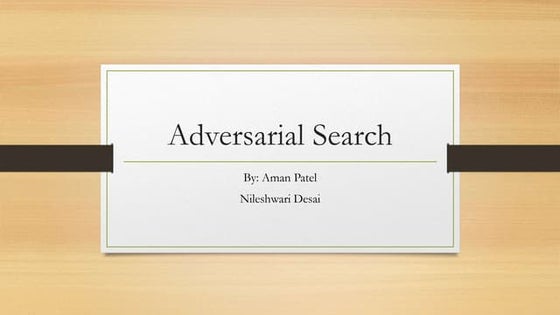 Lecture 22 adversarial search | PPTX | Search | Internet