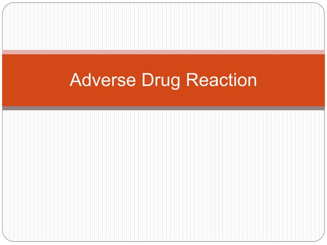 Adverse drug reactions | PPTX