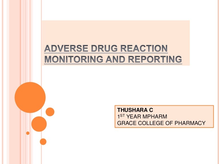 Adverse drug reaction monitoring and reporting