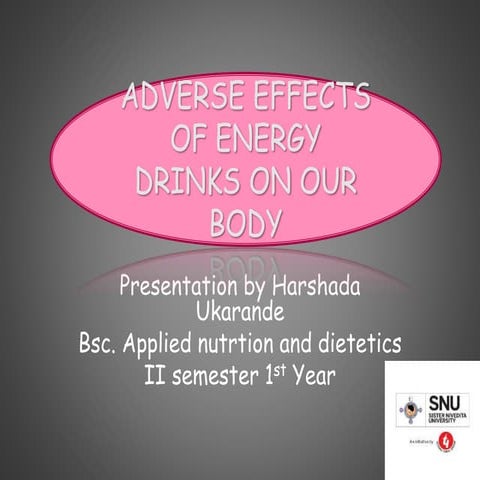 Adverse effects of energy drinks on our body Harshada Ukarande.pptx
