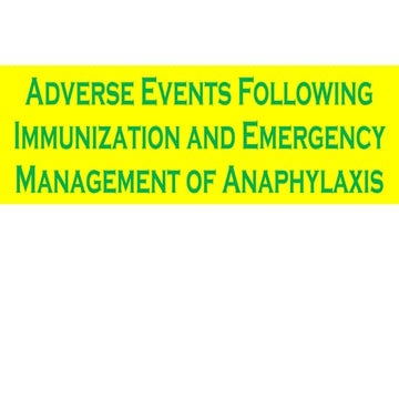 Adverse Events Following Immunization and Emergency Management of.pptx