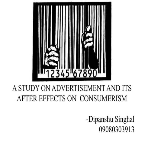 A Study on Advertisement and Its After Effects on Consumerism | PDF