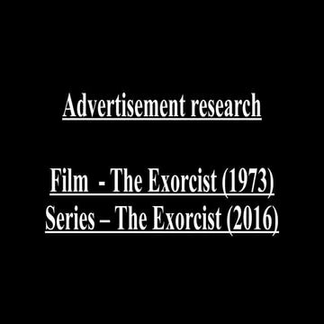 Advertisement Research into the Exorcist.pptx