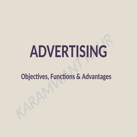 ADVERTISING (Objectives, Functions & Advantages) | PPTX