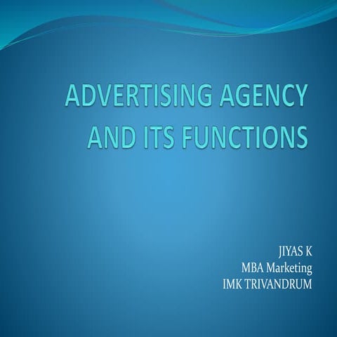 Advertising agency and functions | PPTX