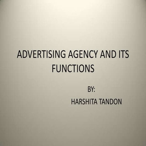 Advertising agency and its functions | PPTX