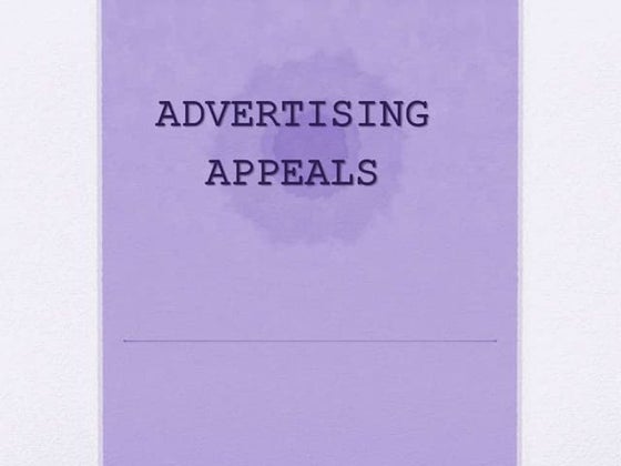 Advertising appeal | PPTX | Business | Business and Finance