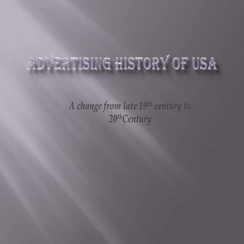 Advertising history of usa | PPTX