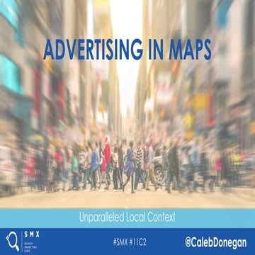 Advertising In Maps: Unparalleled Local Context By Caleb Donegan | PPT