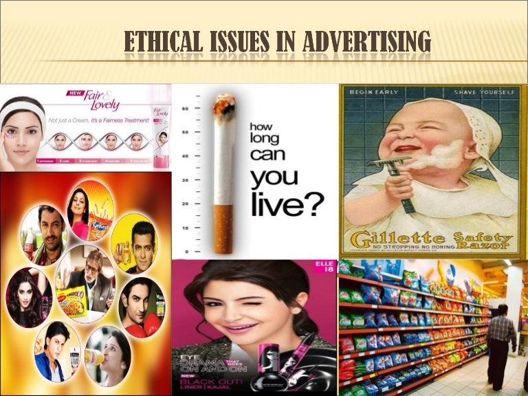 ETHICAL ISSUES IN ADVERTISING ETHICAL ISSUES IN ADVERTISING