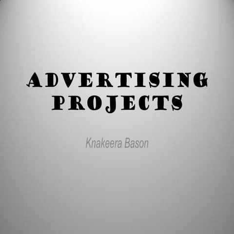 Advertising projects ppt | PDF