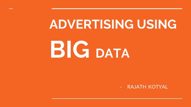 Use of Big Data Analytics in Advertising | PPTX