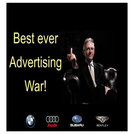 Car industry advertising war between BMW, Audi, Subaru and Bentley | PDF