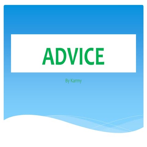 Advice | PPTX