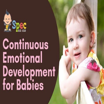 Advice for the Emotional Development in infant | Spec Kid Club | PPT