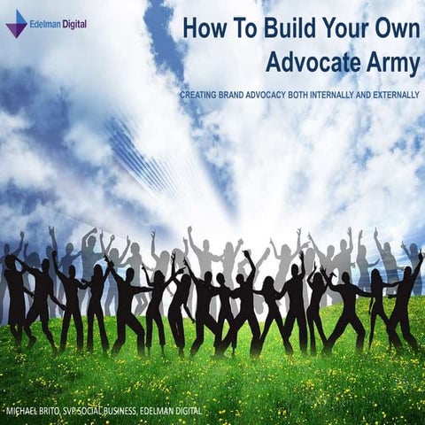 How To Build Your Own Advocate Army | PPT