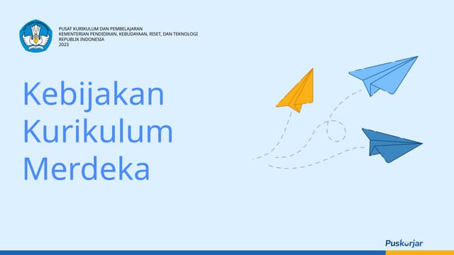 Advokasi Kurikulum Merdeka_ Puskurjar.pptx Advokasi Kurikulum Merdeka_ Puskurjar.pptx