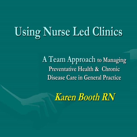 Advanced practice nurse led clinics March 2010 | PPTX